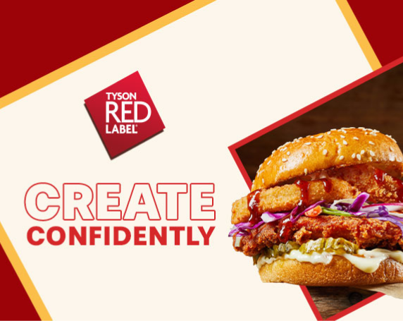 Create Confidently with Tyson Red Label® Products